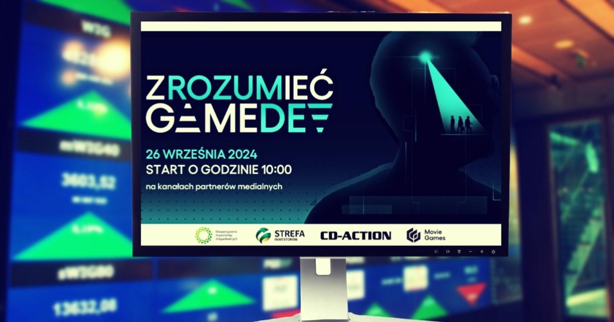 Zrozumieć Gamedev - live stream z konferencji o produkcji i wydawaniu gier