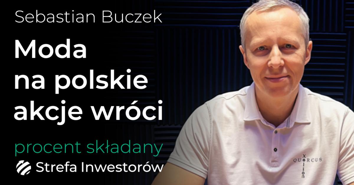 Moda na polskie akcje wróci, tak jak wróciła na obligacje – Sebastian ...